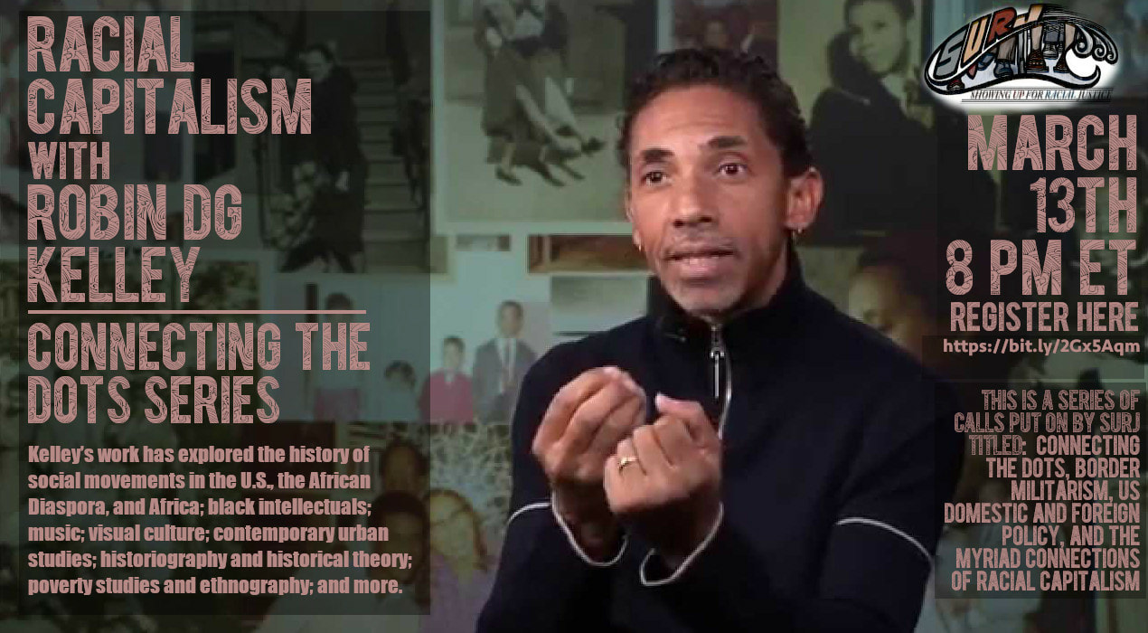 Understanding and Organizing to End Racial Capitalism with Dr. Robin DG ...