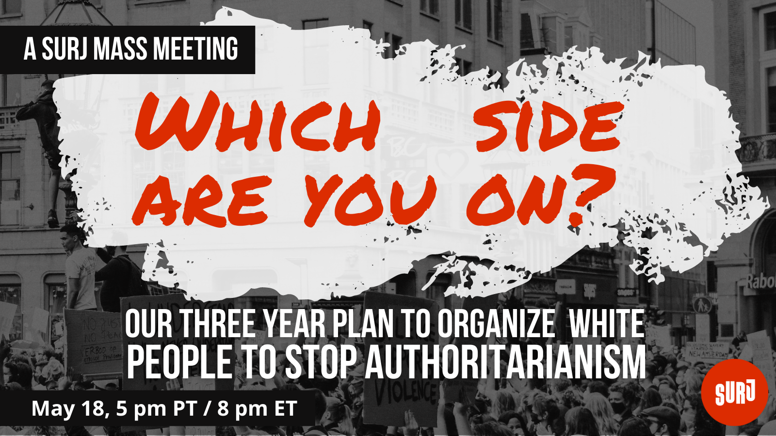 Which side are you on? SURJ's 3 Year Strategy - SURJ