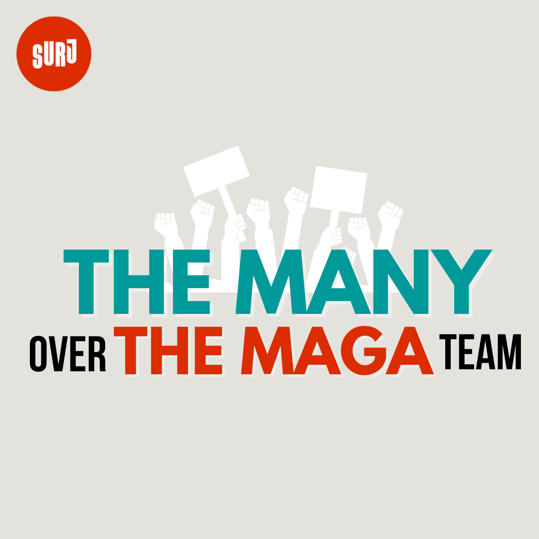 Racism At Core of Trump's Path to Power - SURJ