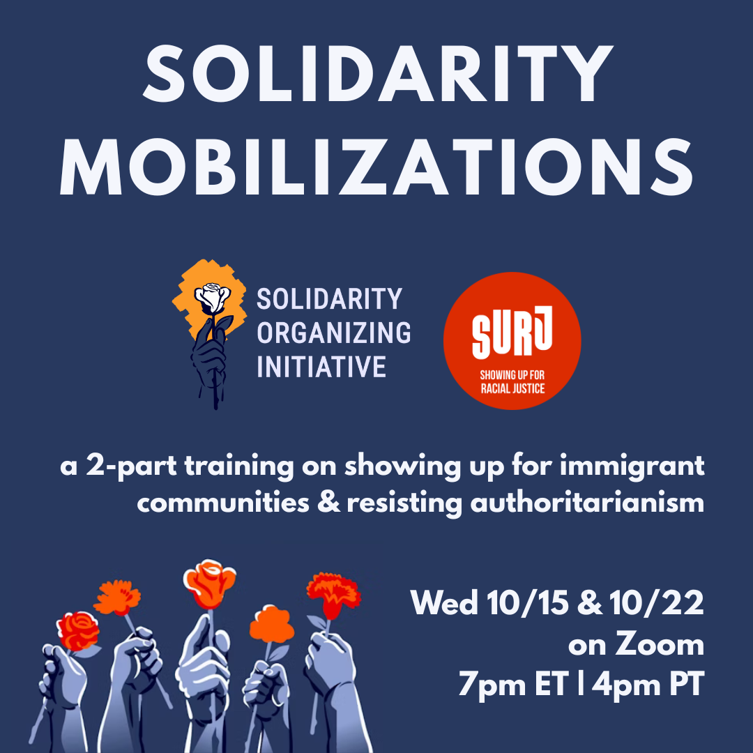 Join the 4,000 SURJ members showing up in solidarity with our immigrant neighbors - SURJ